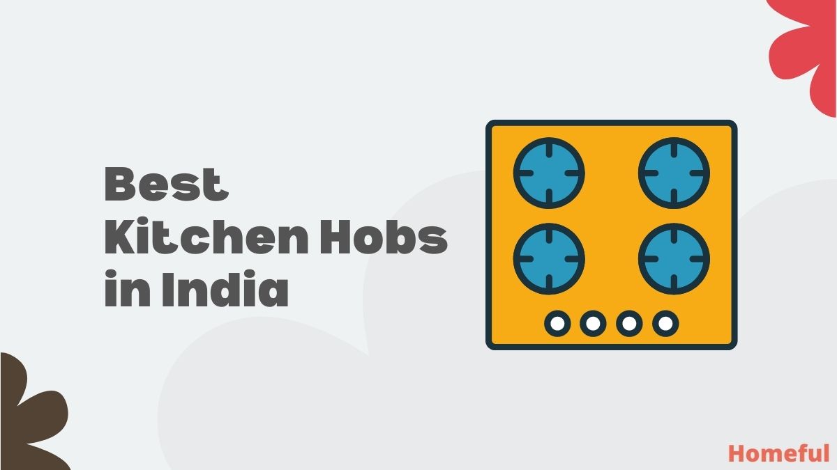 10 Best Kitchen Hobs in India (2023) - Homeful